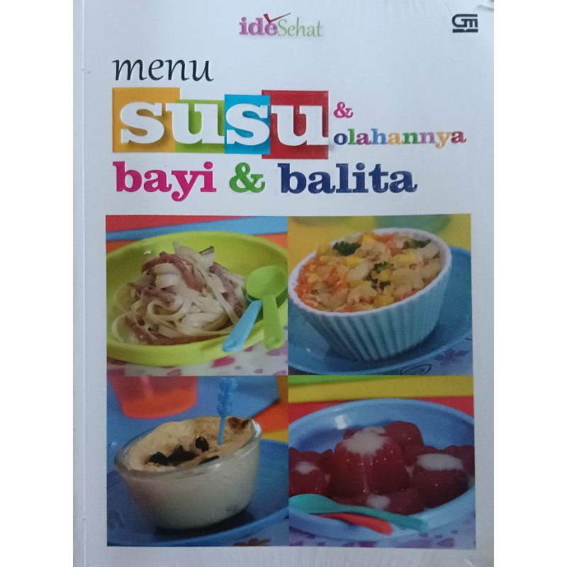 Jual Buku Menu Susu dan Olahannya Untuk Bayi dan Balita - Ide Sehat ...