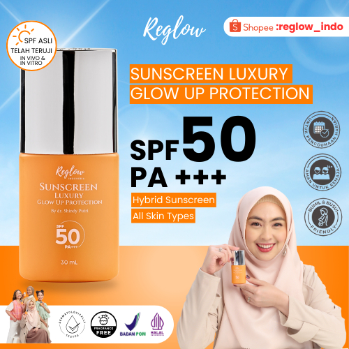 Jual Reglow Sunscreen Luxury Glow Up Protection SPF 50 PA +++ Sunscreen ...
