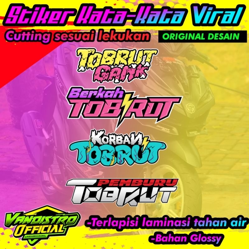 Jual Stiker motor / stiker kata kata tobrut / stiker viral / stiker ...