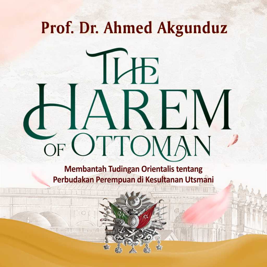 Jual The Harem of Ottoman: Membantah tudingan orientalis tentang ...