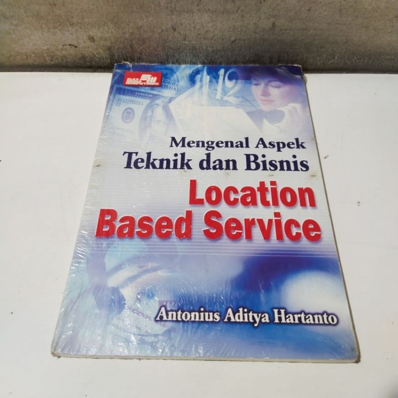 Jual Buku Mengenal Aspek Teknik dan Bisnis Location Based Service ...