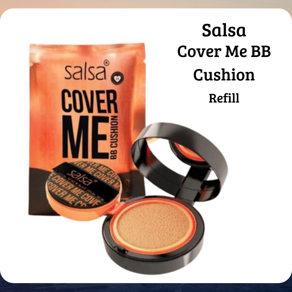 Jual Salsa Cover Me BB Cushion Refill 20g/Semi Matte Medium Coverage ...