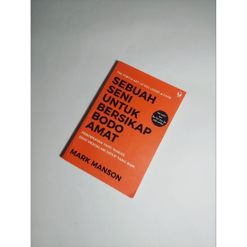 Jual Sebuah Seni untuk Bersikap Bodo Amat - Mark Manson - Preloved Buku Novel Bekas | Shopee ...