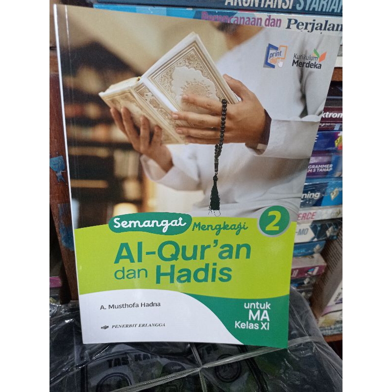 Jual Semangat mengkaji Al-Quran dan hadis untuk MA kelas 2 kurikulum merdeka penerbit erlangga ...