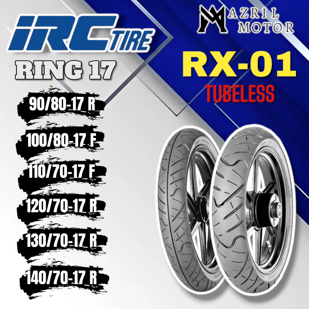 Jual BAN MOGE TUBELESS RING 17 UKURAN 100/80-17 110/70-17 120/70-17 130/70-17 140/70-17 MERK IRC ...