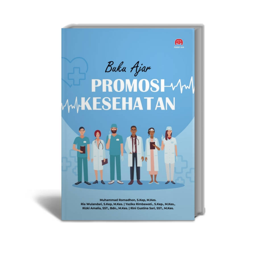 Jual Buku Ajar : Promosi Kesehatan - Muhammad Romadhon, S.Kep,M.Kes., dkk - Penerbit Adab ...