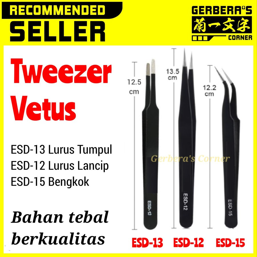 Jual Tweezer Vetus ESD-12 Lurus Lancip ESD-13 Lurus Tumpul ESD-15 ...