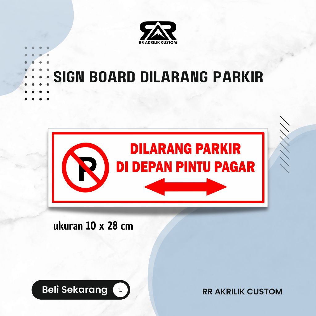 Jual SIGN BORD AKRILIK DILARANG PARKIR SIGNAGE PLANG RAMBU | Shopee ...