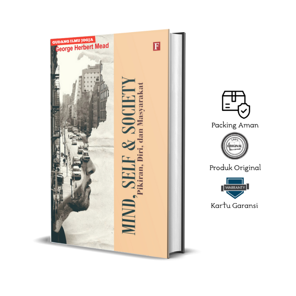 Jual Mind Self and Society (Pikiran, Diri, dan Masyarakat) - George Herbert Mead (Original ...