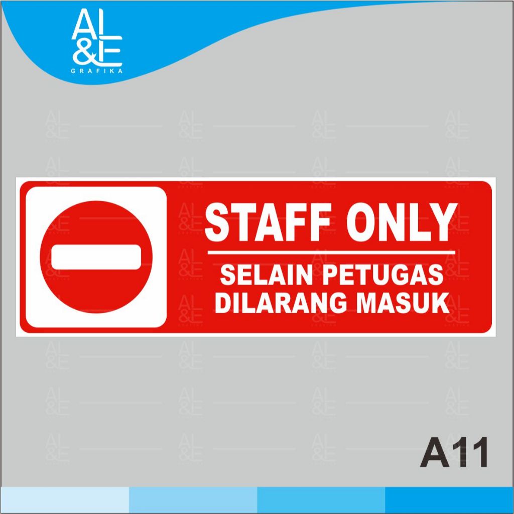 Jual A11 - Acrylic Sign, Stiker Akrilik Staff Only, Tahan Air, Tidak ...