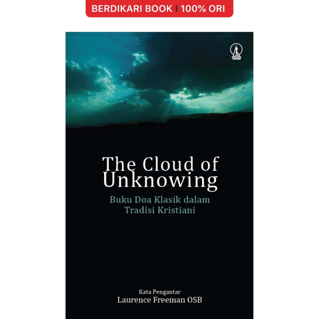 Jual Berdikari - The Cloud of Unknowing Buku Doa Klasik dalam Tradisi Kristiani - Kanisius ...