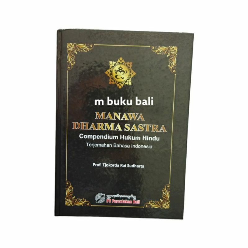 Jual Buku Manawa Dharma Sastra Compendium Hukum Hindu Terjemahan Bahasa ...