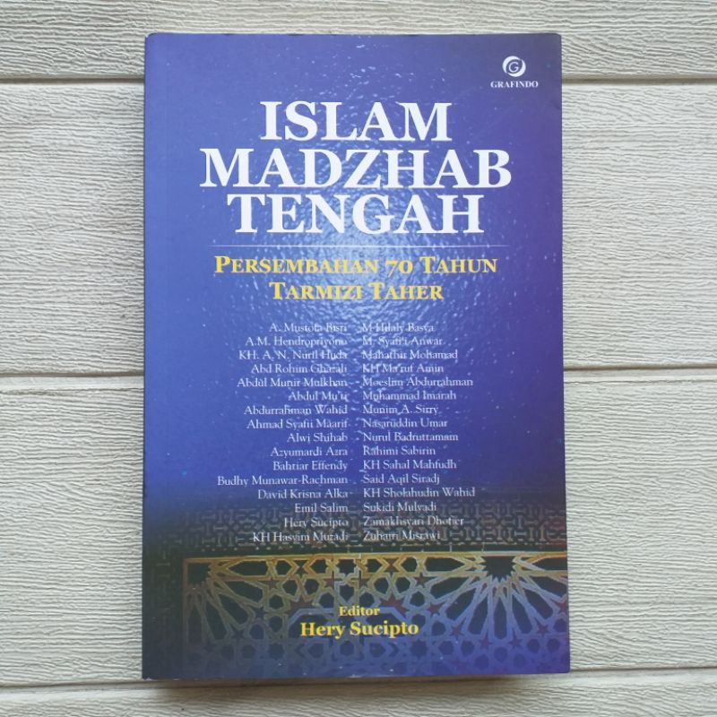 Jual Original | Islam Mazhab Tengah Persembahan 70 Tahun Tarmizi Taher ...