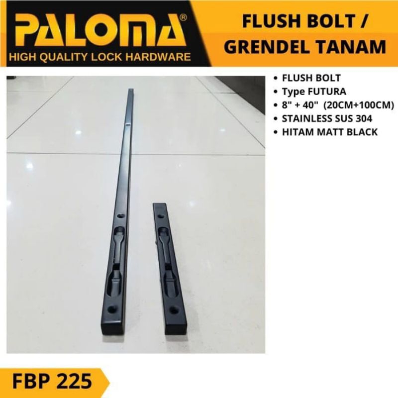 Jual PALOMA FBP 225 GRENDEL TANAM FLUSH BOLT FUTURA 8"+40" HITAM MATTE ...