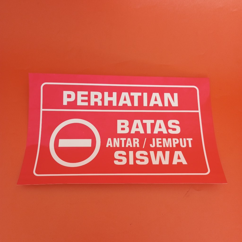 Jual Stiker Batas Antar Jemput Siswa, Stiker vinyl berkualitas, sudah ...