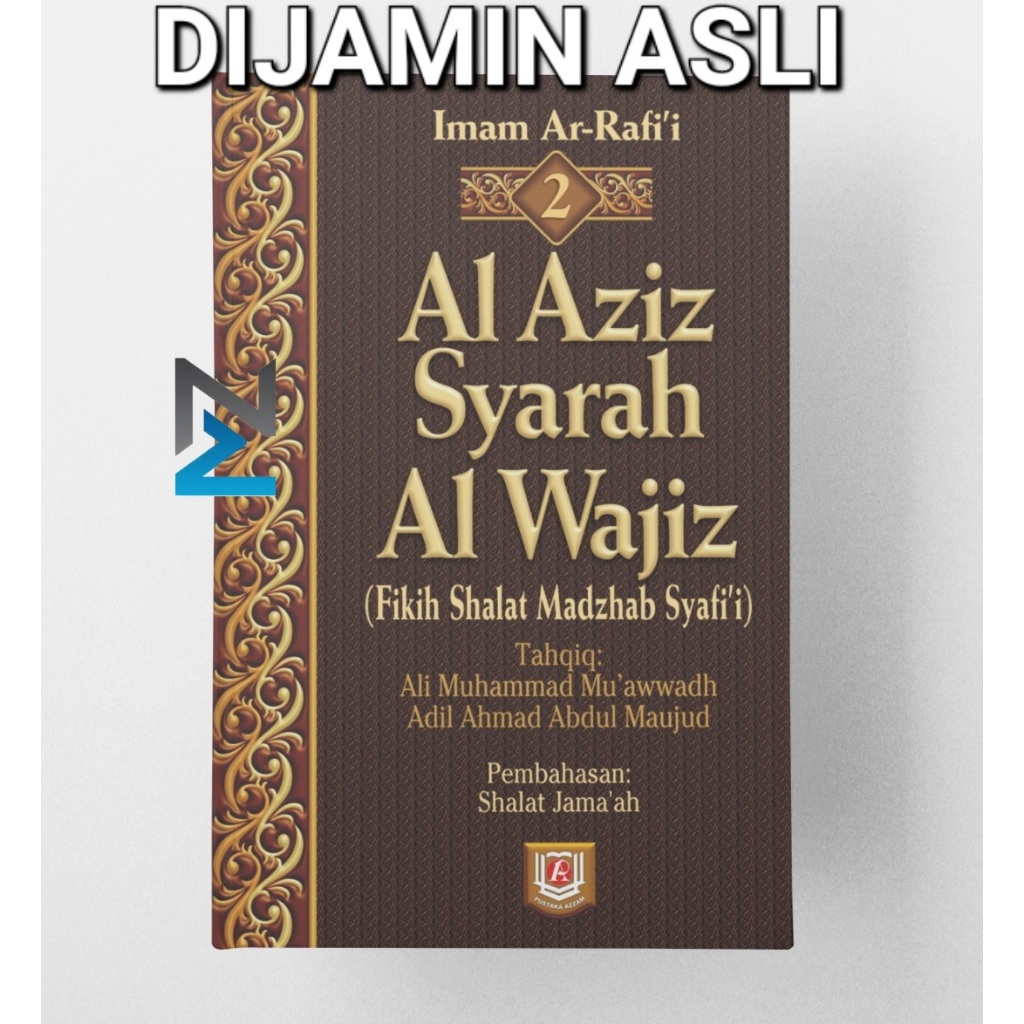 Jual Al Aziz Syarah Al Wajiz Jilid 2 Fikih Fiqih Shalat Madzhab Syafii ...
