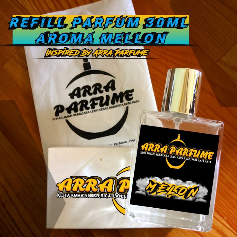 Jual Refill Parfume 30ml ||| PARFUM AROMA BUAH MELON INSPIRED BY ARRA ...