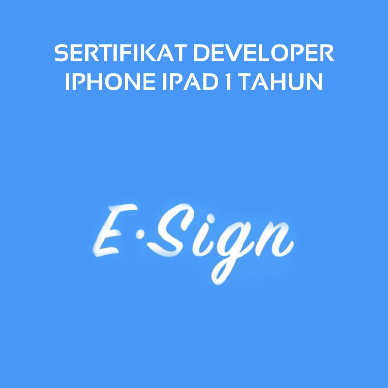 Jual ESIGN SERTIFIKAT DEVELOPER IPHONE IPAD | Shopee Indonesia