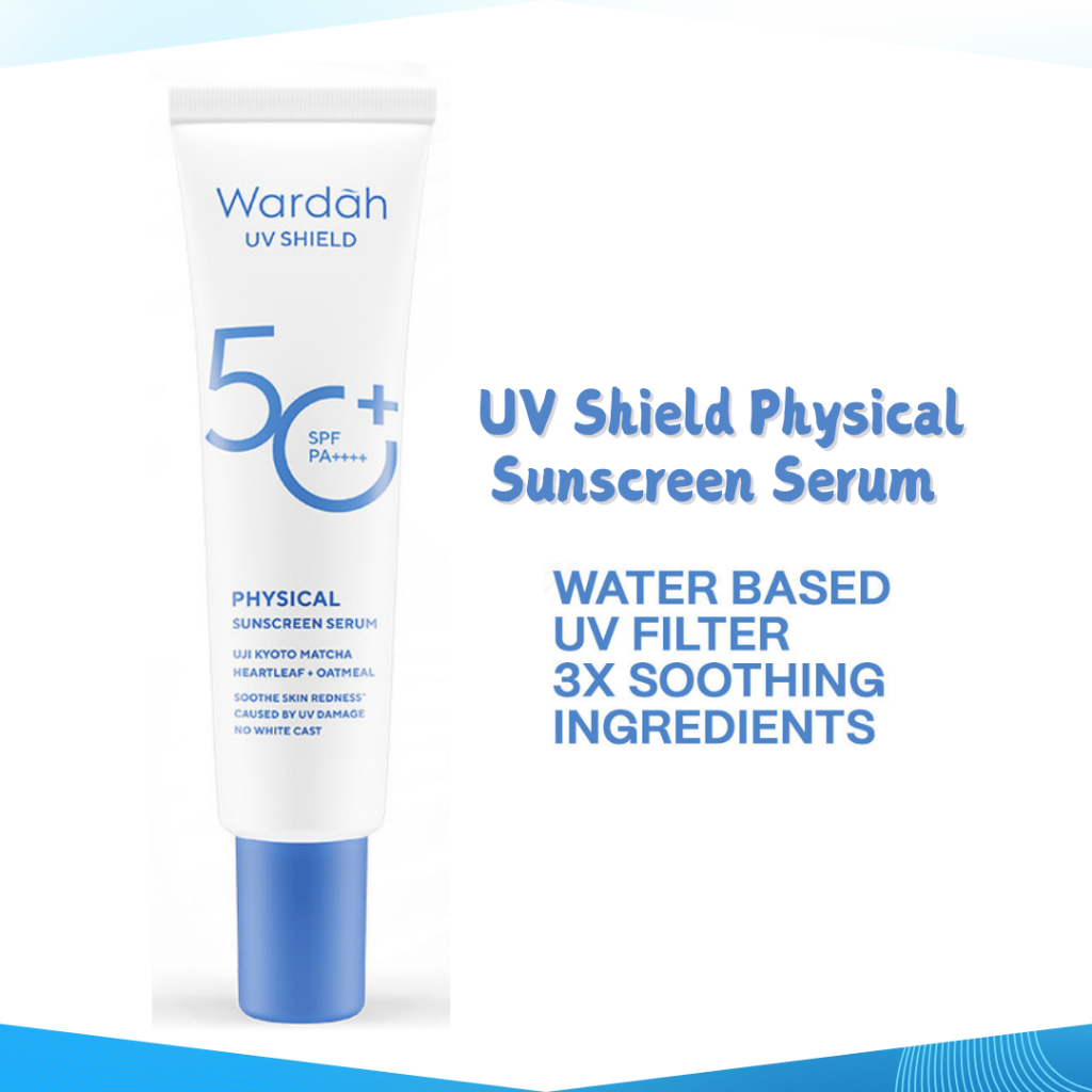 Jual Wardah UV Shield Physical Sunscreen Serum SPF 50+ PA++++ 30ml/Tabir Surya | Shopee Indonesia