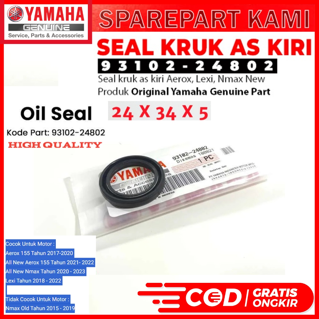 Jual SEAL SIL KRUK AS KIRI YAMAHA AEROX 155 LEXI NMAX N-MAX NEW 24X34X5 93102-24802 | Shopee ...