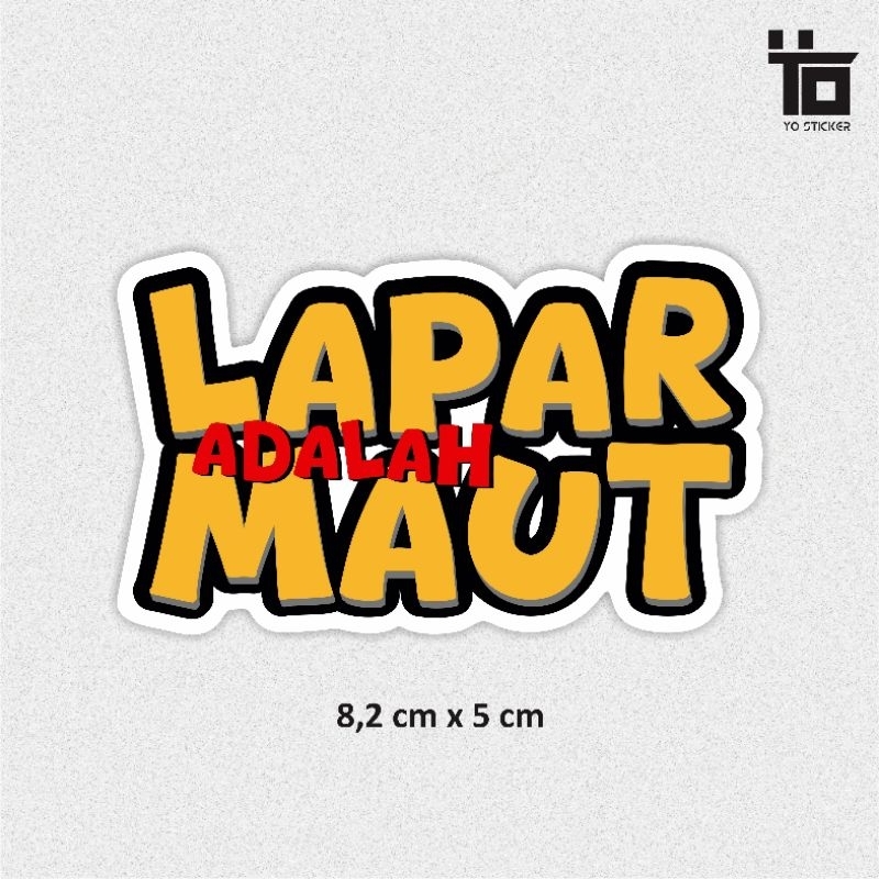 Jual STICKER LAPAR ADALAH MAUT/STICKER KEREN/STICKER MOTOR/STICKER ...