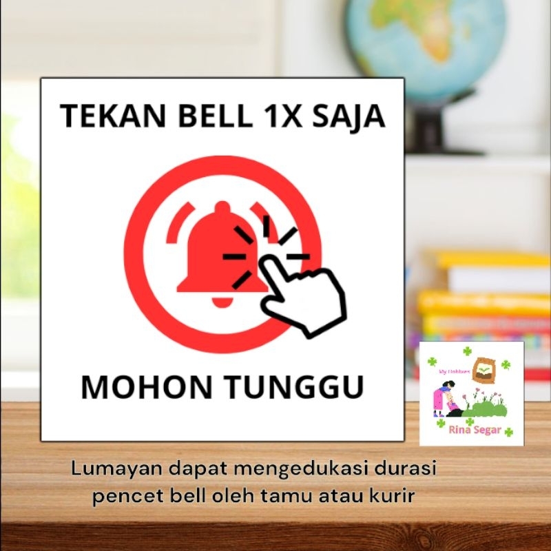 Jual Stiker Vynil Tekan Bell 1x Saja Mohon Tunggu Tempel Tekan Bel ...