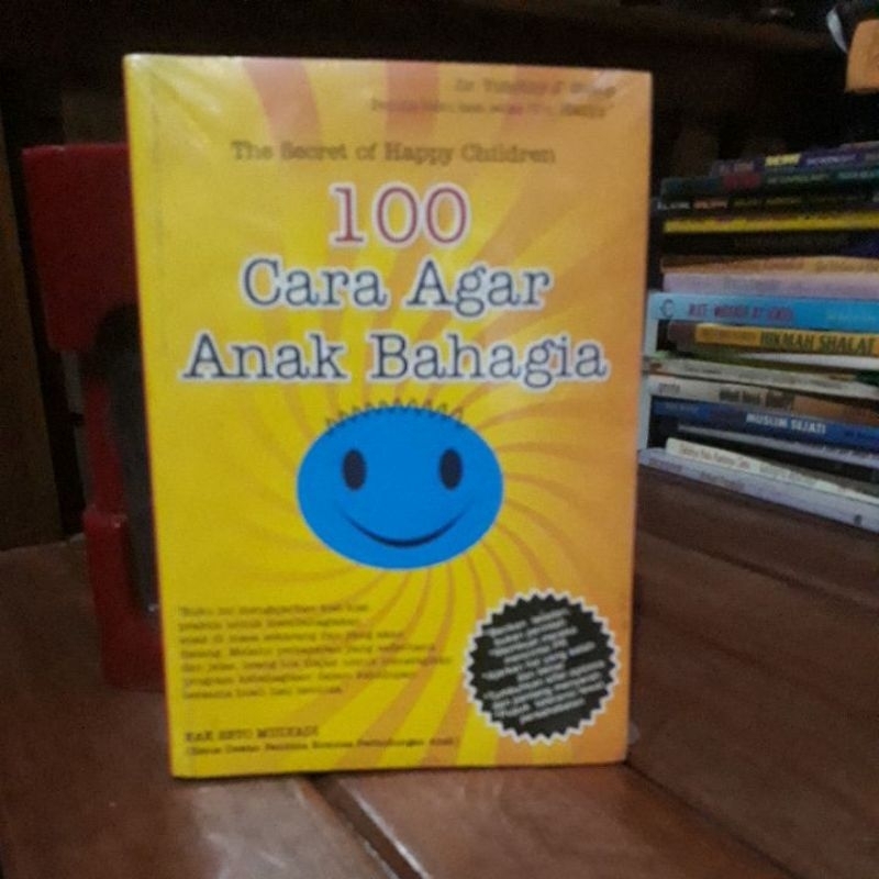 Jual THE SECRET OF HAPPY CHILDREN - 100 CARA AGAR ANAK BAHAGIA - DR TIMOTHY J SHARP | Shopee ...