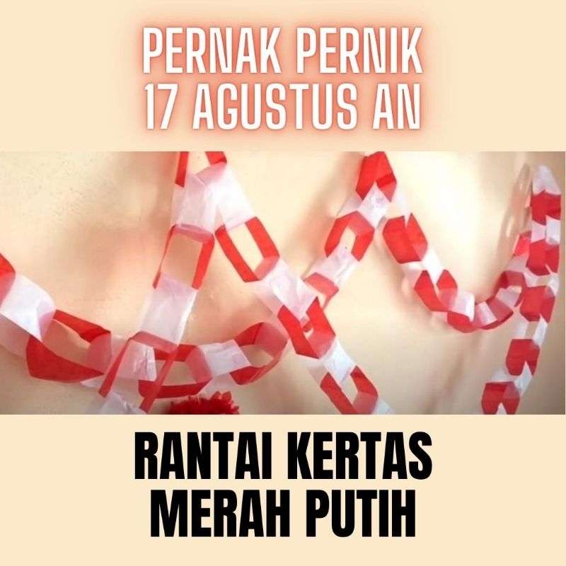 Jual Pernak Pernik 17 Agustus an - Rantai Kertas Merah Putih | Shopee ...