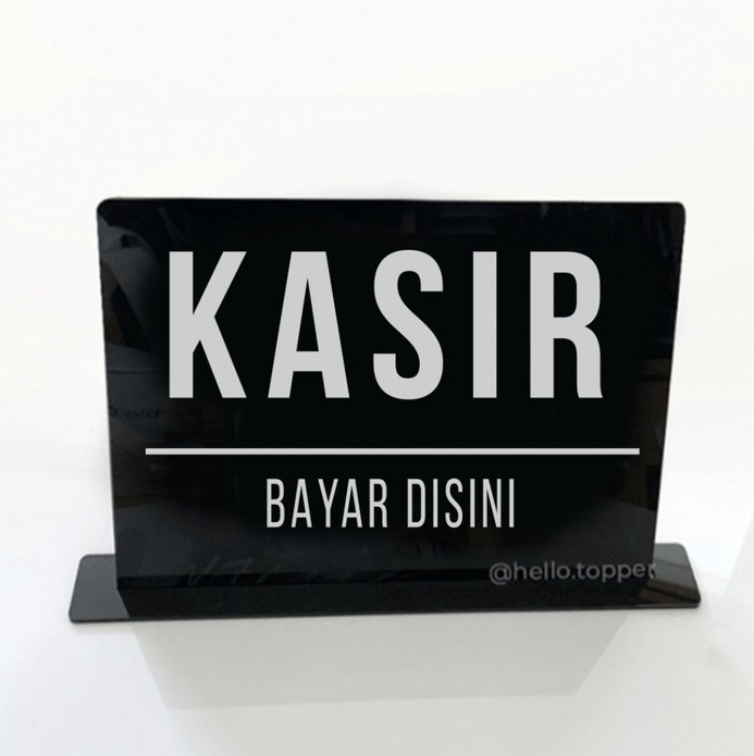 Jual KUALITAS TERBAIK Sign Kasir Cashier Standing Meja Akrilik Signage ...