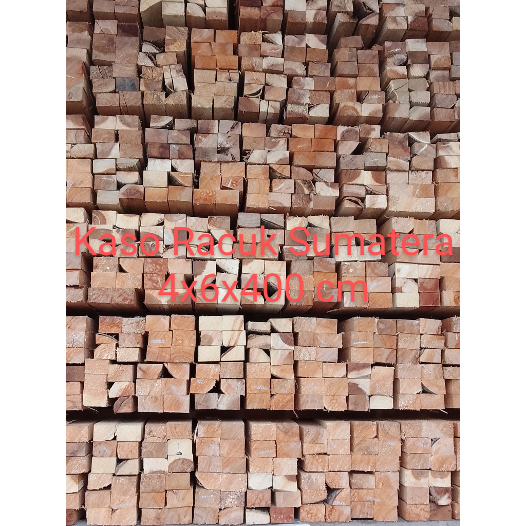 Jual KAYU KASO RACUK SUMATERA Uk : 4 x 6 x 400 CM (HARGA / KUBIK ...