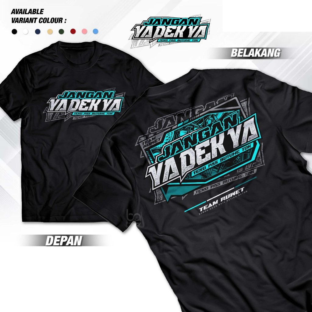 Jual Jangan Ya Dek Ya Racing Teko Pas Butuhe Tok - Baju Kata Kata Lucu ...