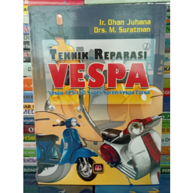 Jual Buku Teknik Reparasi Vespa Dari Vespa 125-150 Super Sprint sampai ...