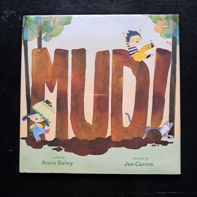 Jual Mud! a Picture Book - Annie Bailey & Jen Corace | Shopee Indonesia