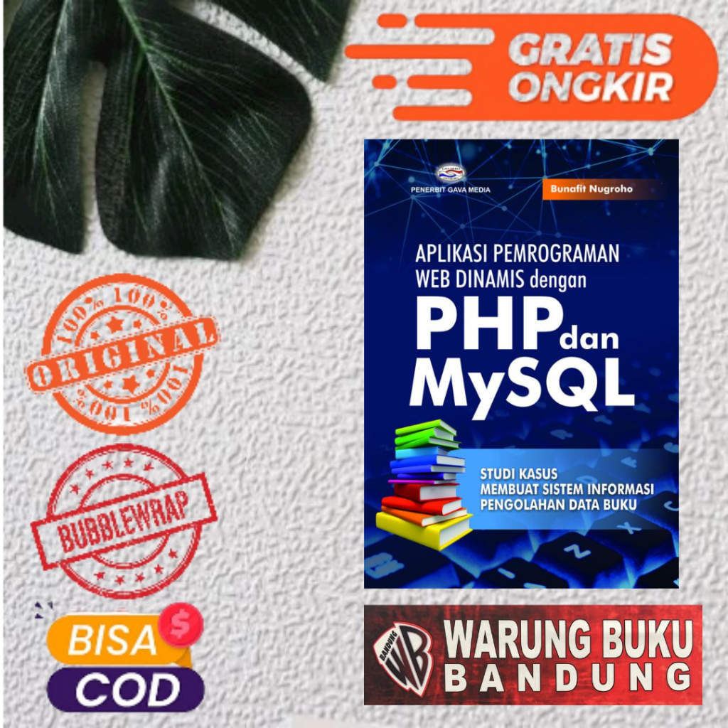 Jual Buku Aplikasi Pemrograman WEB Dinamis dengan PHP dan MySQL ( Studi Kasus Membuat Sistem ...