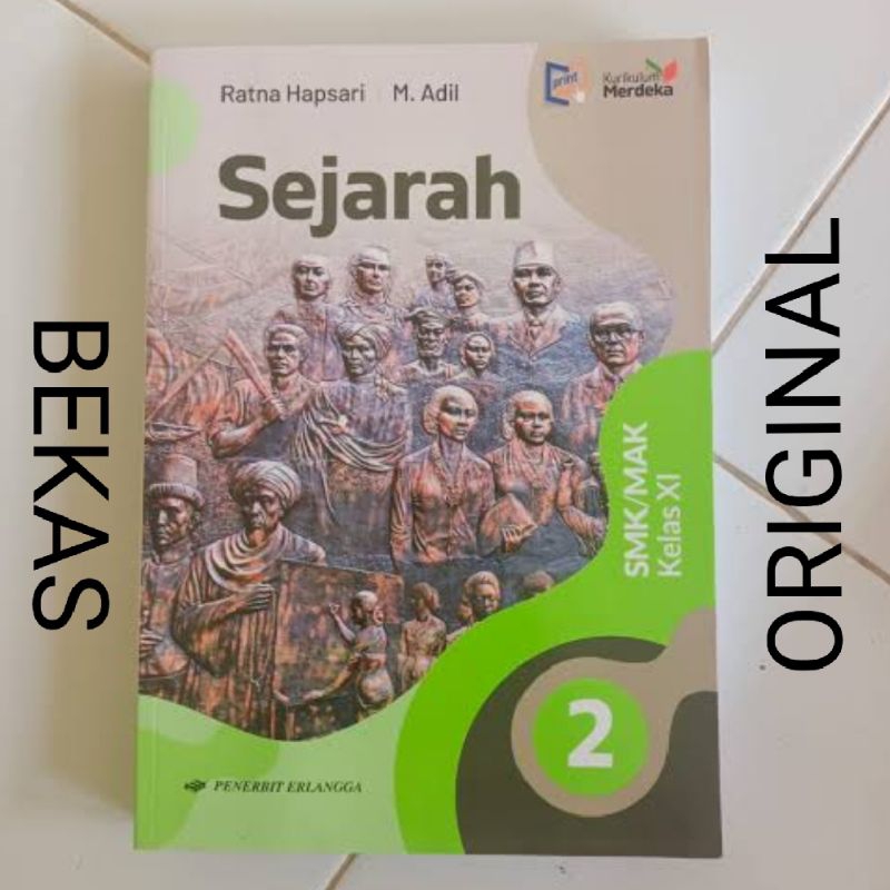 Jual Buku Sejarah Kelas 11 XI 2 II SMK MAK Penerbit Erlangga Kurikulum Merdeka - Ratna Hapsari ...