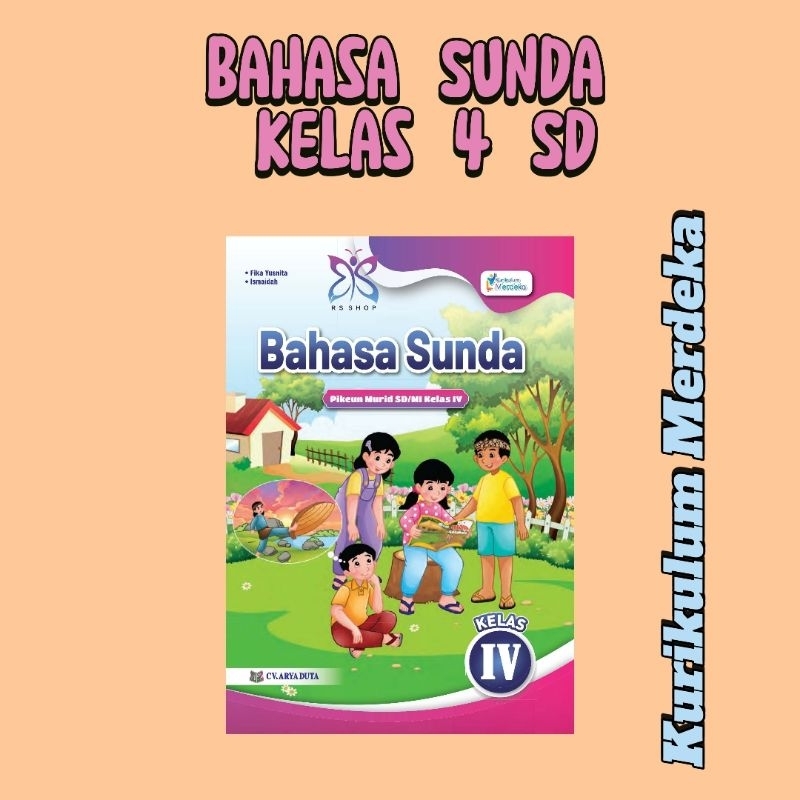 Jual Buku Bahasa Sunda Kelas 4 SD Kurikulum Merdeka "Cv. Arya Duta" | Shopee Indonesia