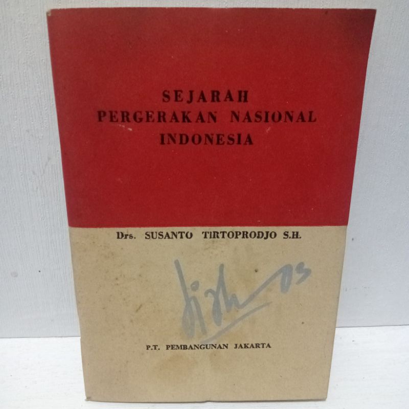Jual Buku Original SEJARAH PERGERAKAN NASIONAL INDONESIA - DRS. SUSANTO TIRTOPRODJO S.H | Shopee ...