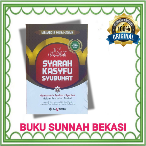 Jual AL QOWAM | Syarah Kasyfu Syubhat Membantah Syubhat Persoalan ...