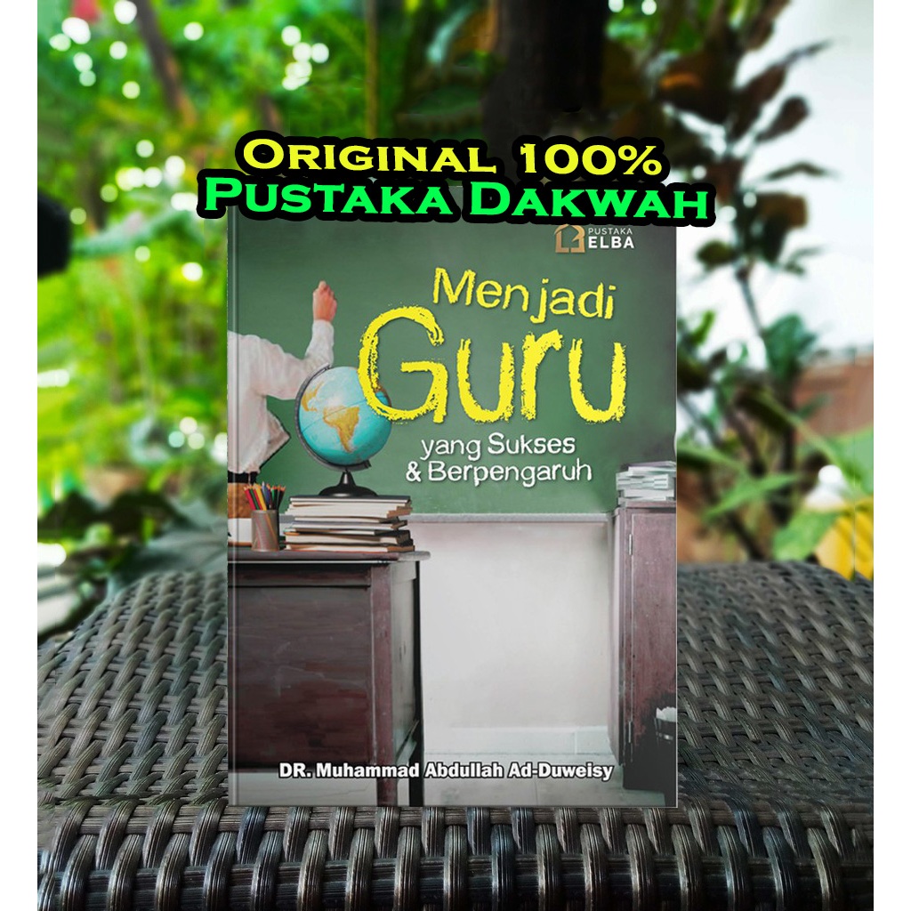 Jual Menjadi Guru Yang Sukses dan Berpengaruh Menjadi Guru Yang Sukses & Berpengaruh Karya Dr ...