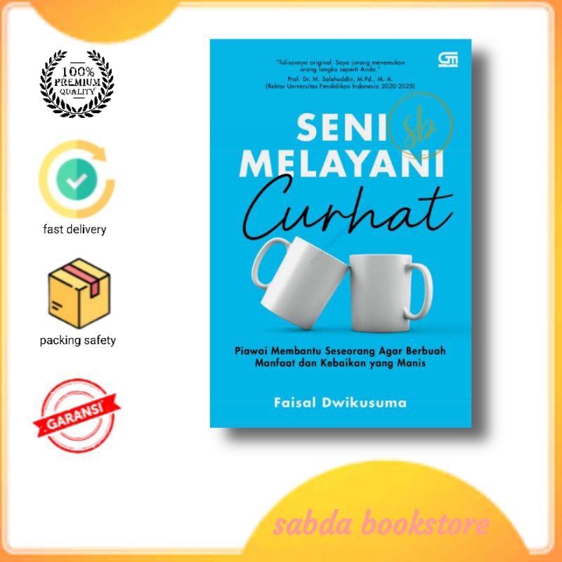 Jual Buku Seni Melayani Curhat (piawai membantu seseorang agar berbuah ...