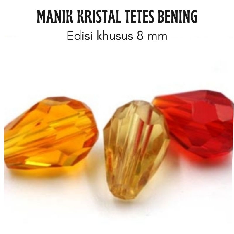 Jual (25 biji)MANIK KRISTAL TETES BENING 8 mm | Shopee Indonesia