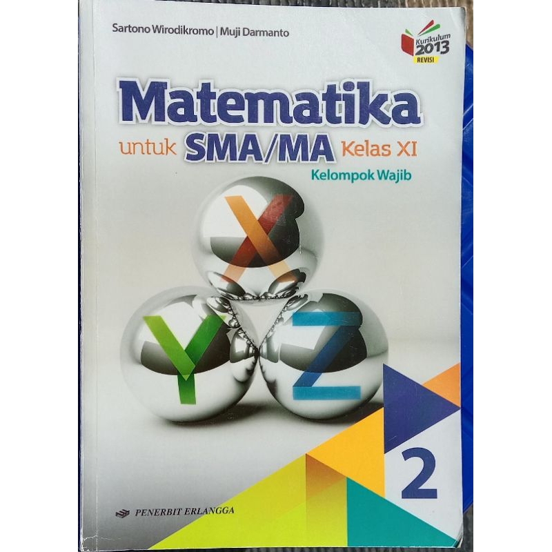 Jual Buku Erlangga Matematika XYZ Untuk SMA/MA Kelas XI 11 1 Wajib Sartono Wirodikromo muji ...