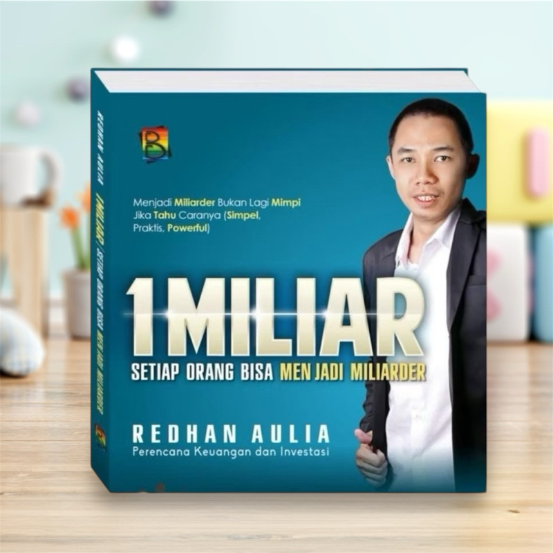 Jual Buku 1 Miliar Setiap Orang Bisa Menjadi Miliarder - Redhan Aulia ...