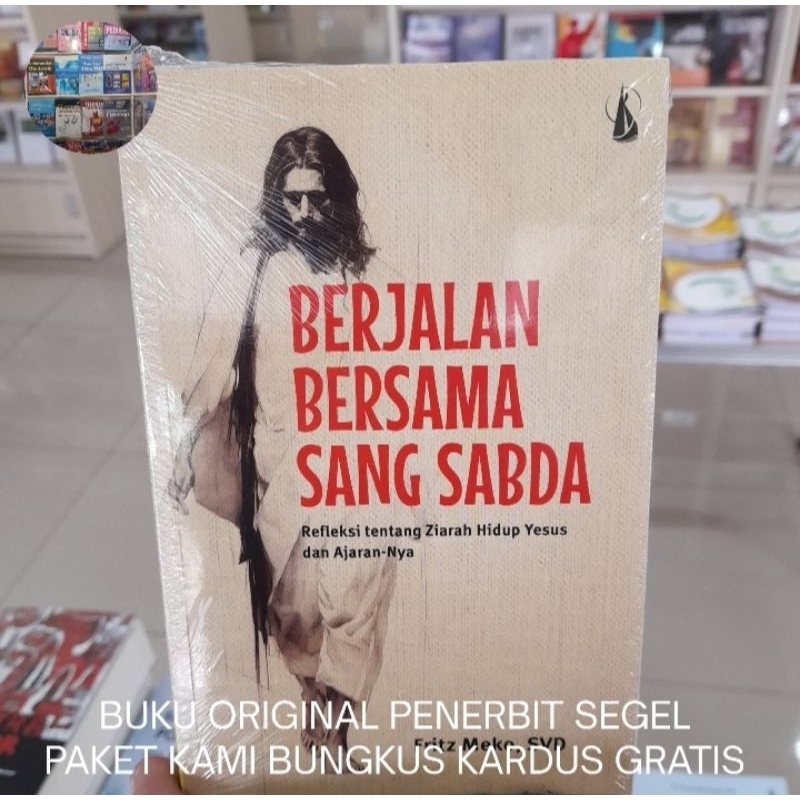 Jual Buku Original Berjalan Bersama Sang Sabda - Fritz Meko | Shopee Indonesia