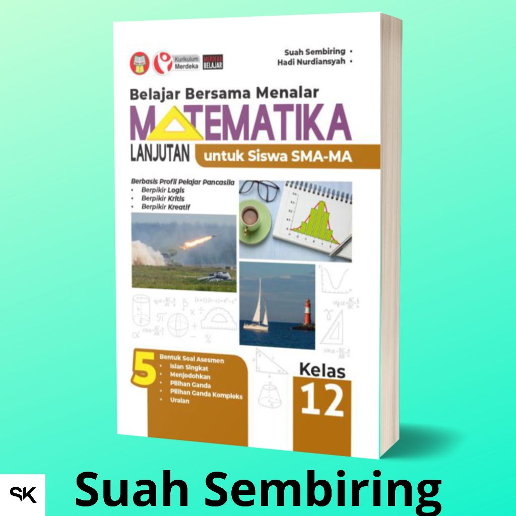 Jual Buku Matematika Tingkat Lanjut/Lanjutan SMA/MA Kelas 12/XII Kurikulum Merdeka-Suah ...