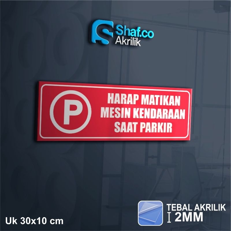 Jual AKRILIK SIGN BOARD HARAP MATIKAN MESIN KENDARAAN SAAT PARKIR ...