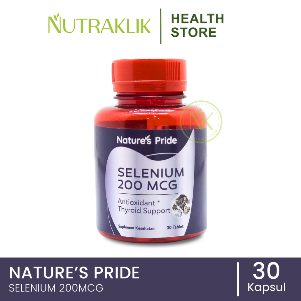 Jual NATURE'S PRIDE SELENIUM 200 MCG ANTIOXIDANT THYROID SUPPORT ISI 30 ...
