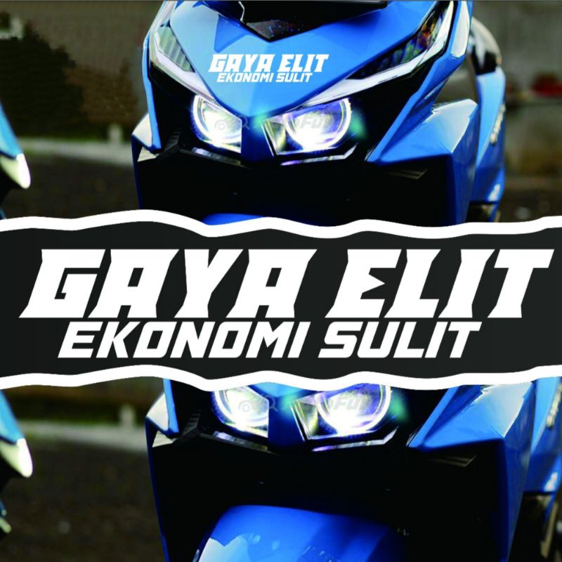 Jual Sticker Motor Kata GAYA ELIT EKONOMI SULIT Hologram Waterproof ...
