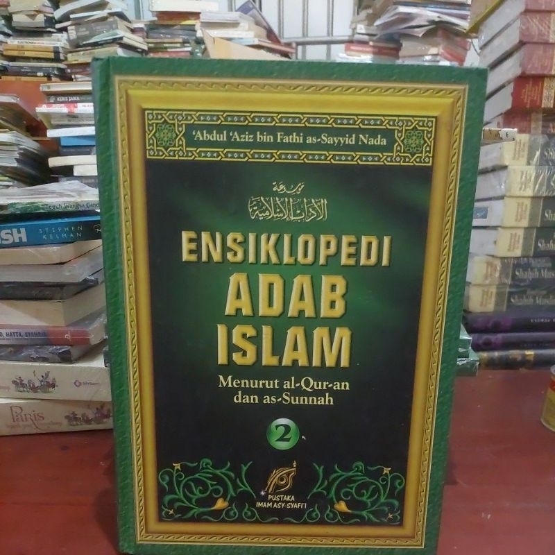 Jual ENSIKLOPEDI ADAB ISLAM MENURUT AL - QUR 'AN DAN AS - SUNNAH JILID ...