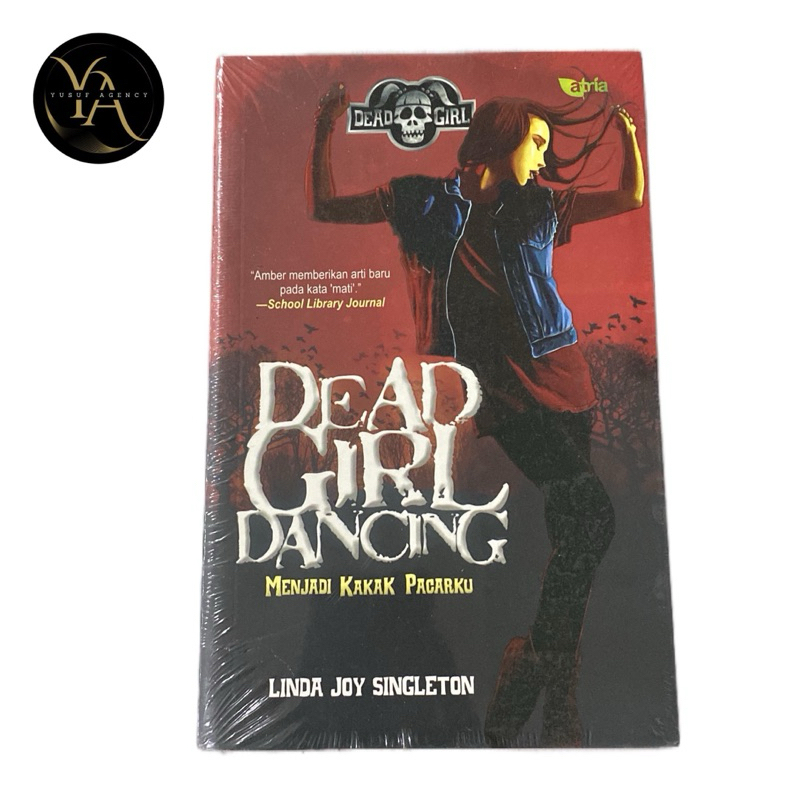 Jual DEAD GIRL DANCING MENJADI KAKAK PACARKU LINDA JOY SINGLETON BUKU ...